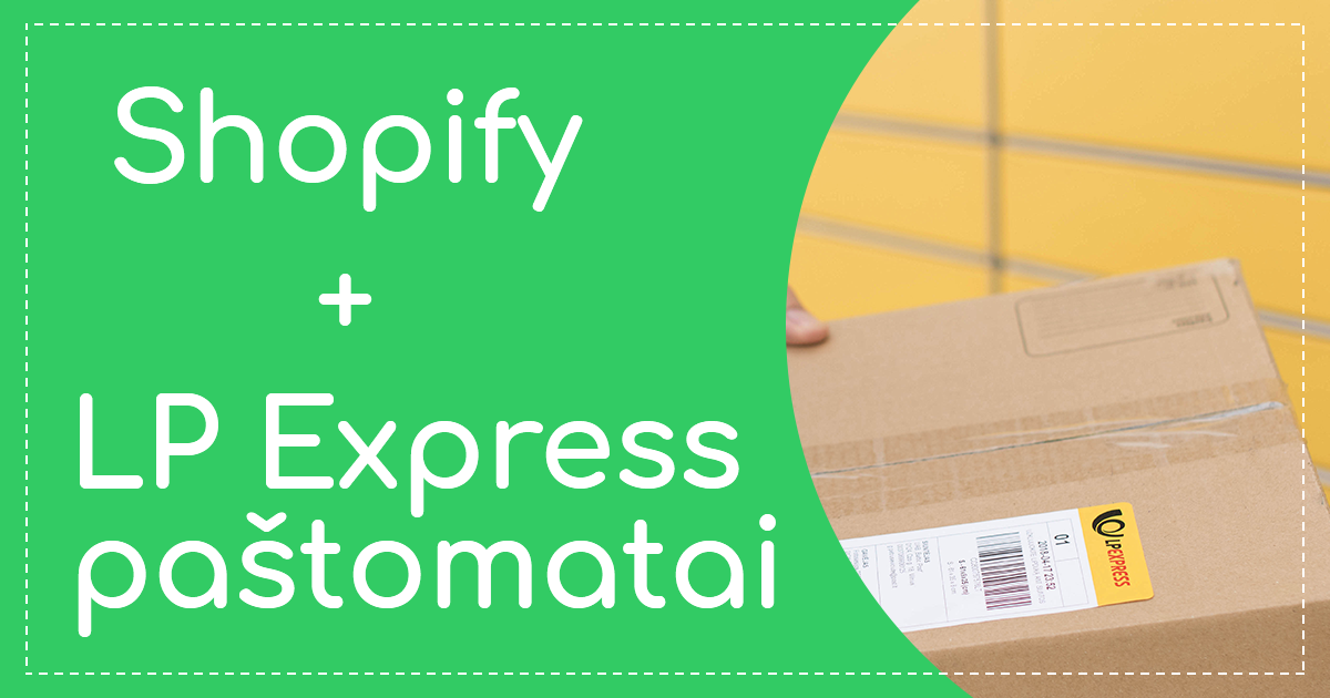 LP Express paštomatai Shopify elektroninėje parduotuvėje | Make Commerce
